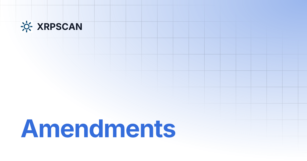 Amendments | XRPSCAN